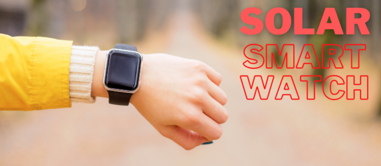 Coolest Solar Powered Smartwatch: All new in March 2023 - GadgetAnswer